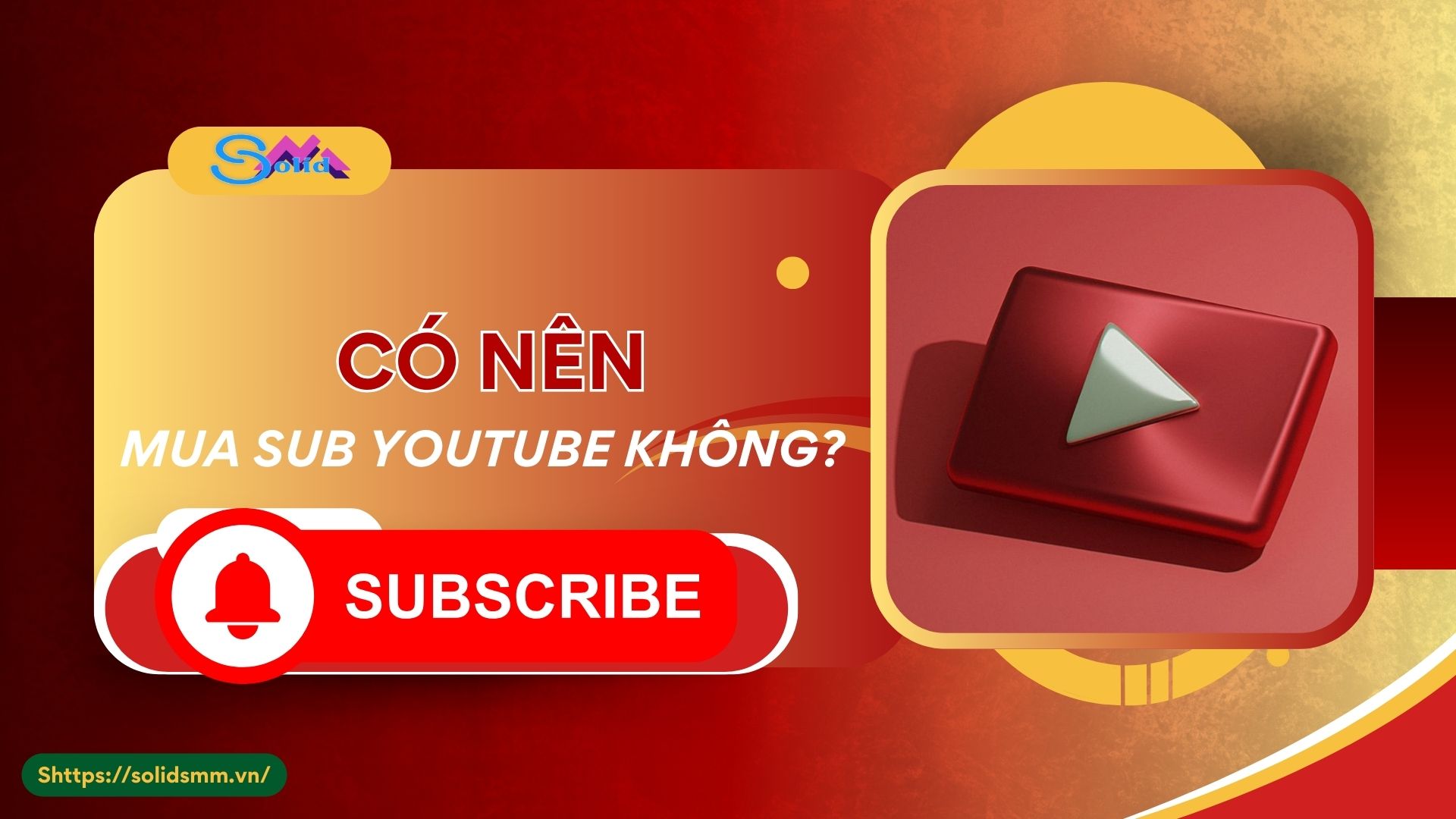 Có nên mua sub YouTube? Bí quyết tăng sub nhanh, an toàn 2025